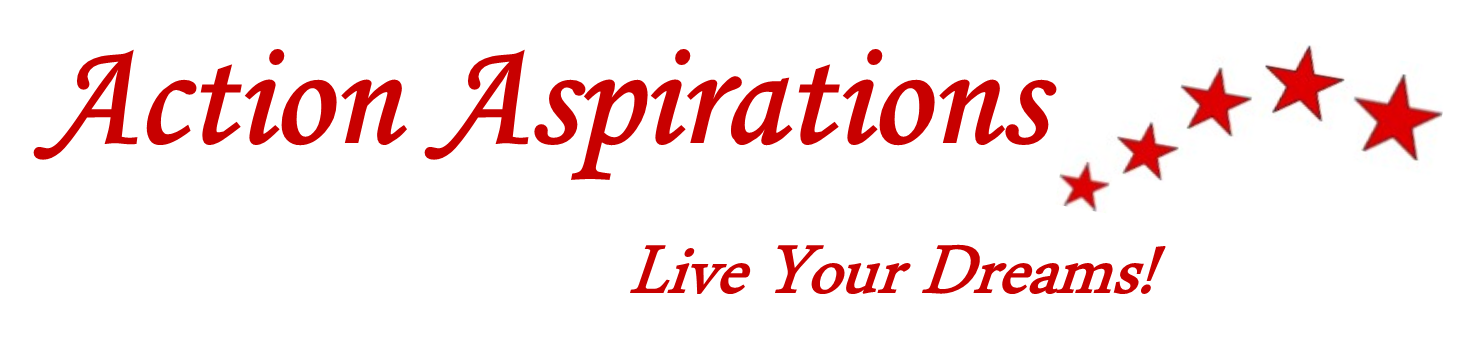 Action Aspirations - Live Your Dreams!